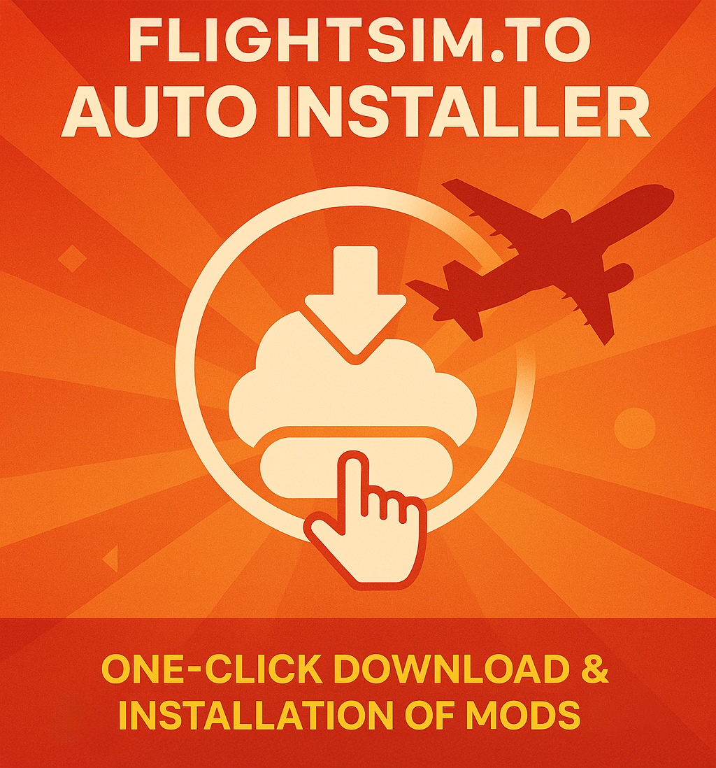Flightsim.to Auto Installer: One Click To Download And Install